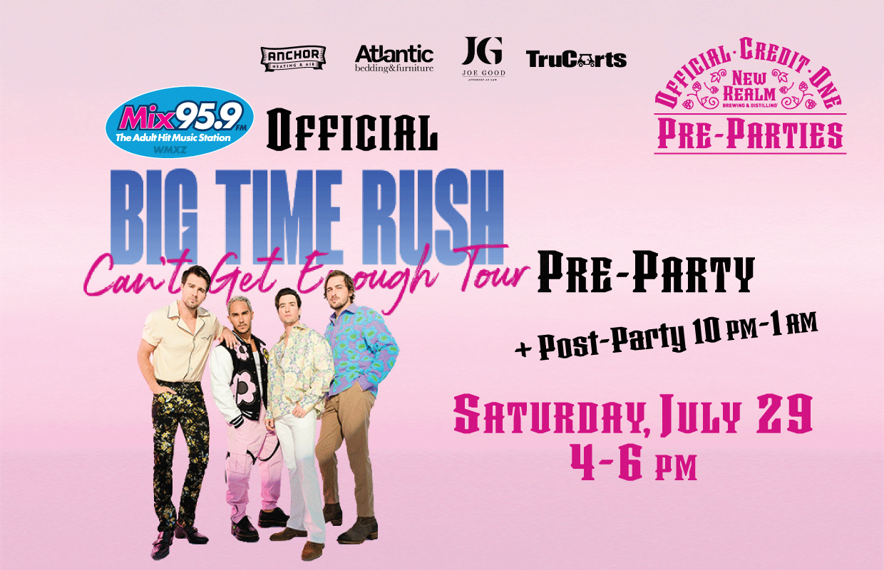 Big Time Rush Pre-Party: Party with Mix Before the Show – July 29 | Mix ...