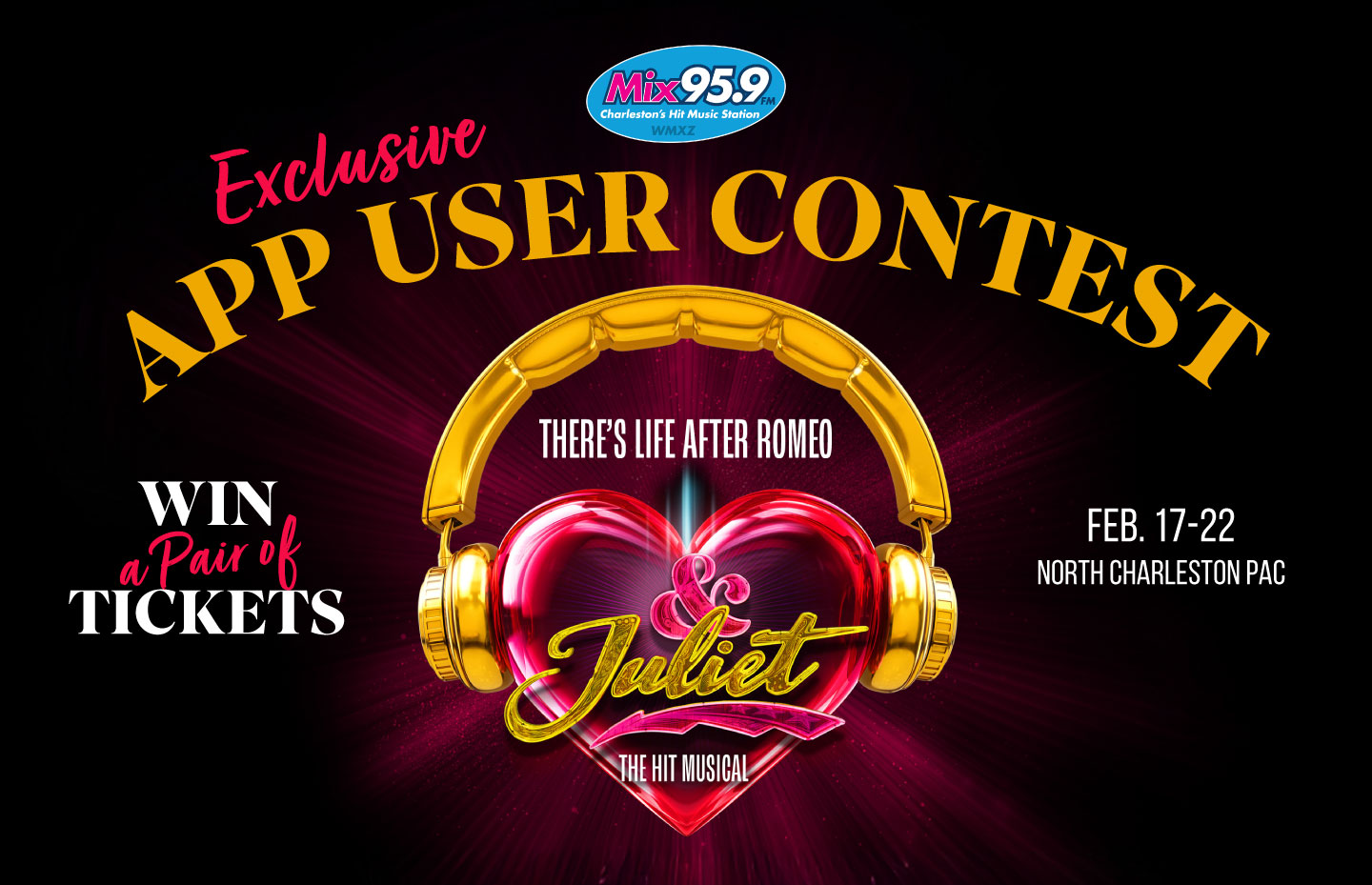 Exclusive App Contest: ‘& Juliet’ Tickets | Mix 95.9